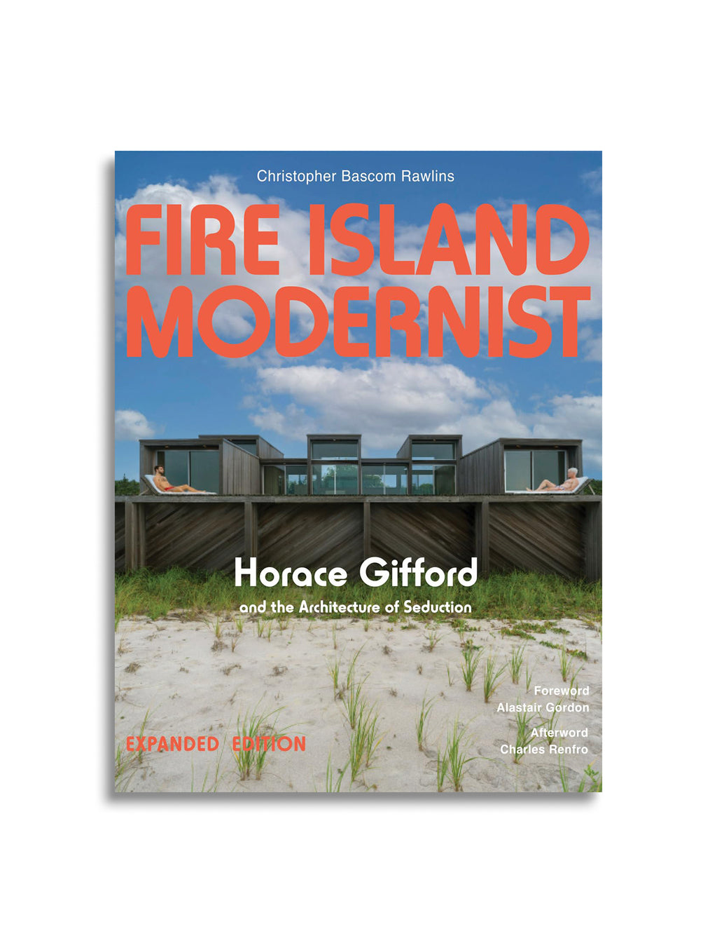 Fire Island Modernist: Horace Gifford and the Architecture of Seductio ...