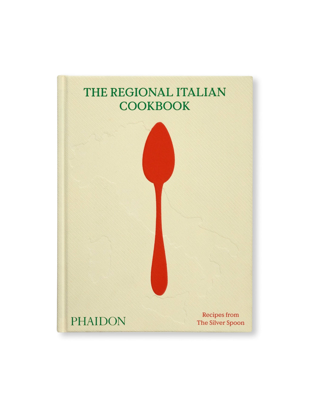 The Regional Italian Cookbook: Recipes from The Silver Spoon – The ...